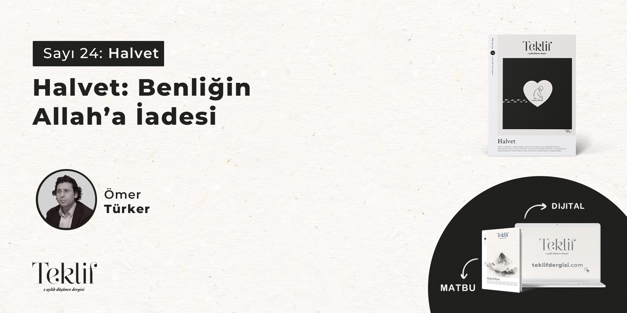 Halvet: Benliğin Allah’a İadesi - Teklif Dergisi